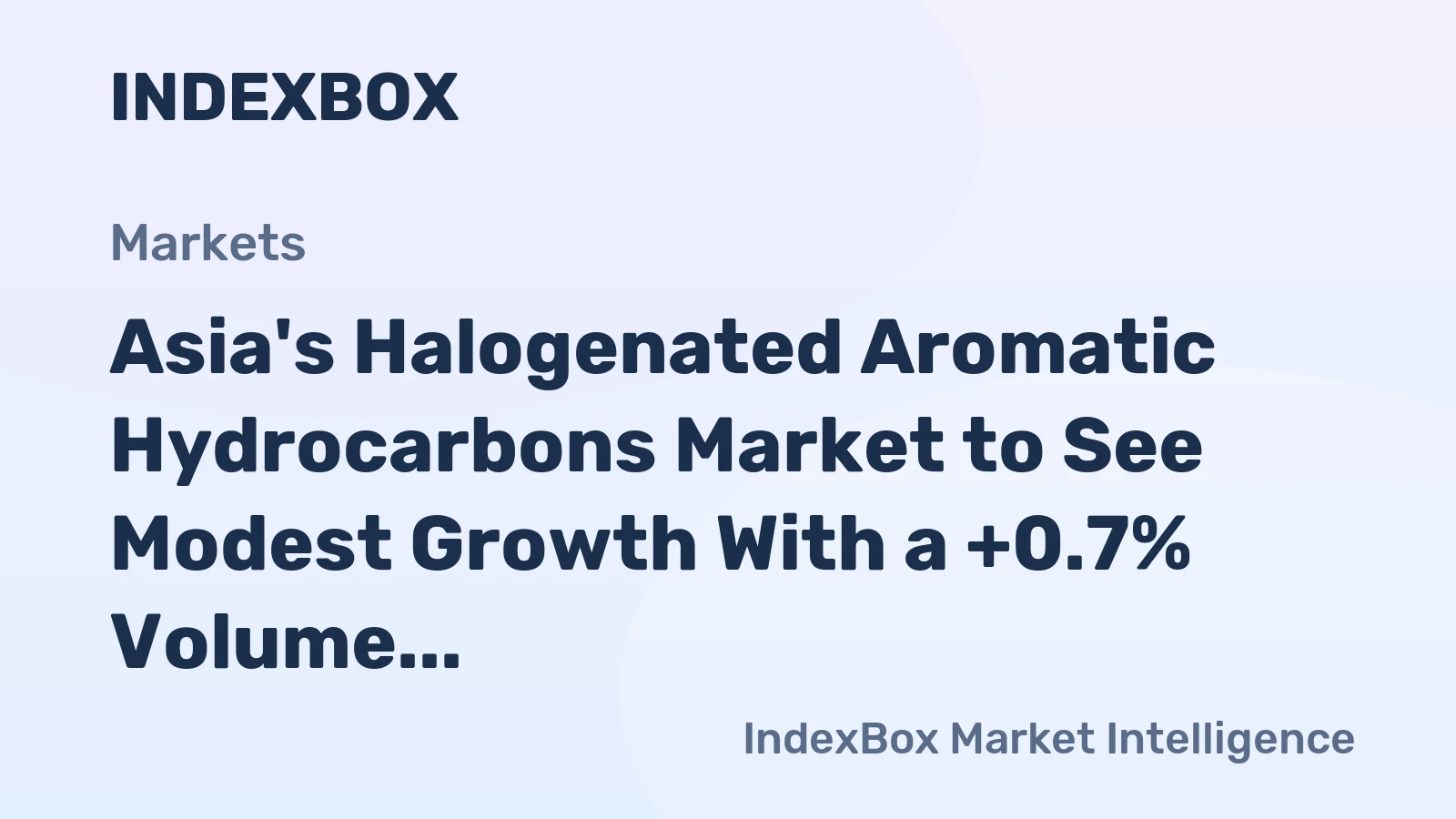 Asia's Halogenated Aromatic Hydrocarbons Market to See Modest Growth With a +0.7% Volume CAGR