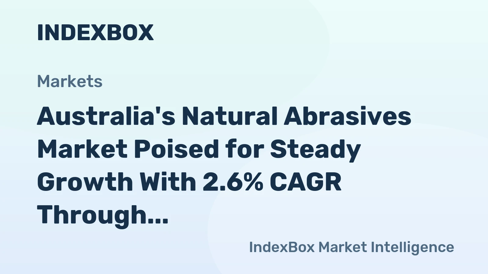 Australia's Natural Abrasives Market Poised for Steady Growth With 2.6% CAGR Through 2035