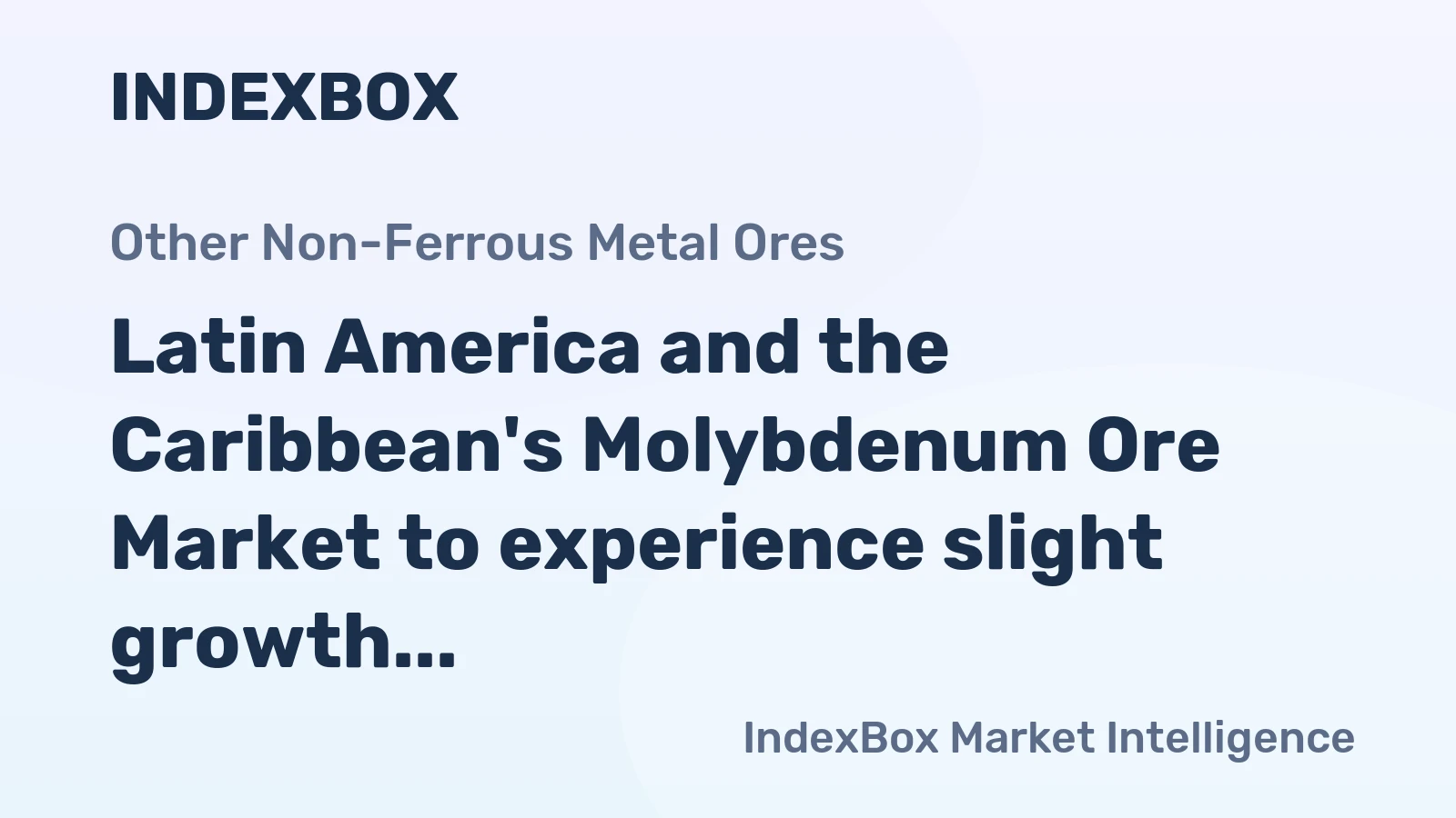 Latin America and the Caribbean's Molybdenum Ore Market to experience slight growth with a CAGR of +1.5% from 2024 to 2035
