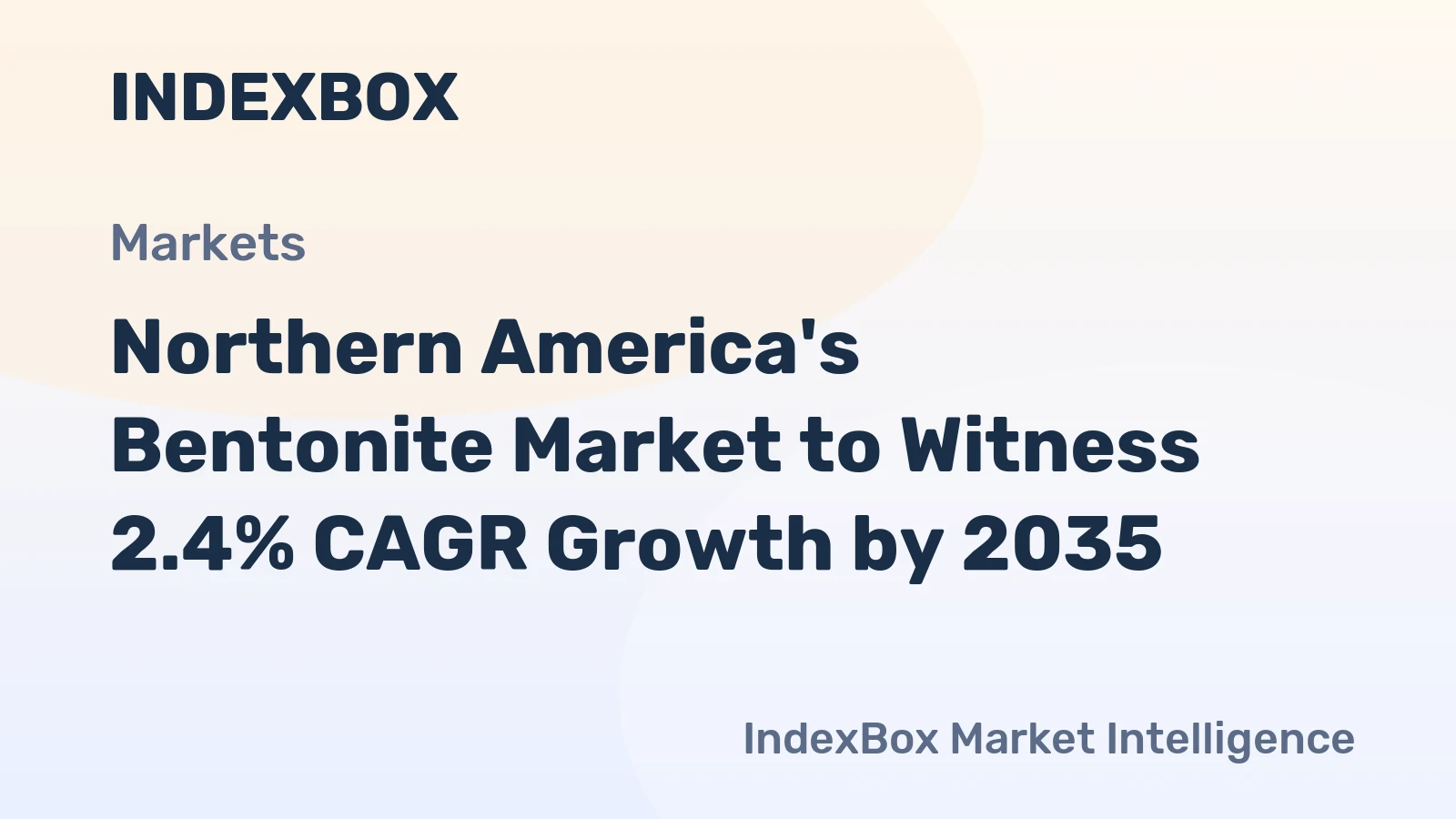 Northern America's Bentonite Market to Witness 2.4% CAGR Growth by 2035