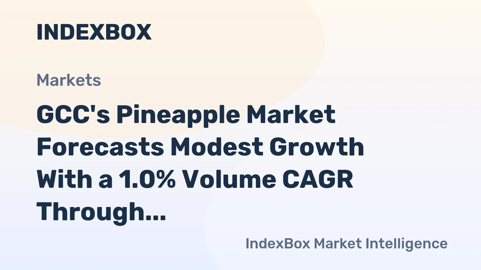 GCC's Pineapple Market Forecasts Modest Growth With a 1.0% Volume CAGR Through 2035