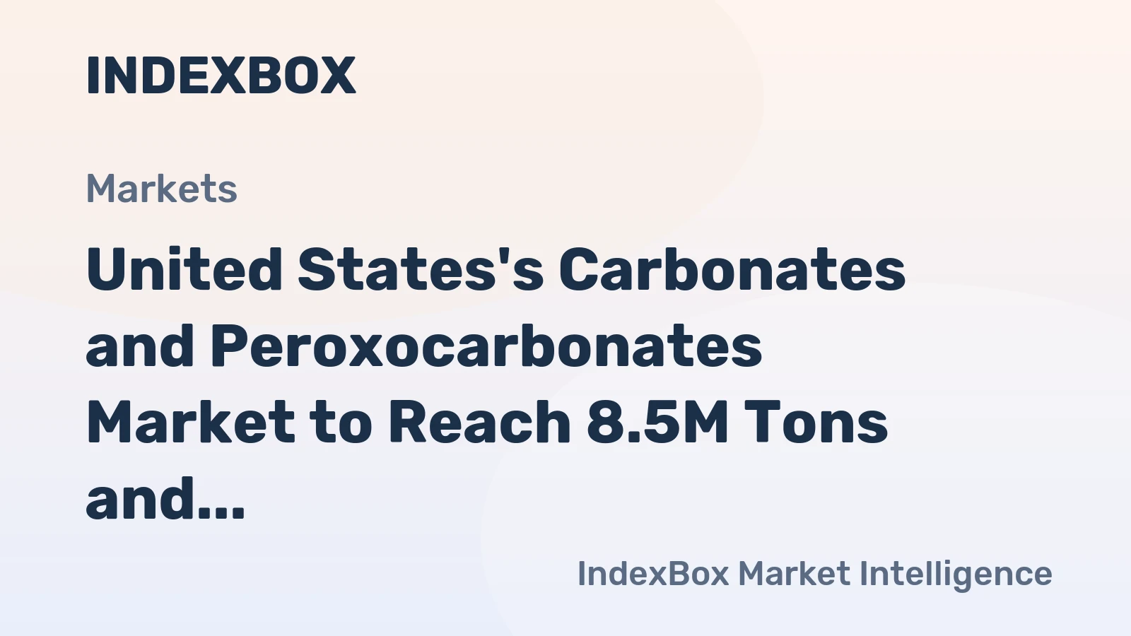 United States's Carbonates and Peroxocarbonates Market to Reach 8.5M Tons and $4.2B by 2035, Driven by Increasing Demand