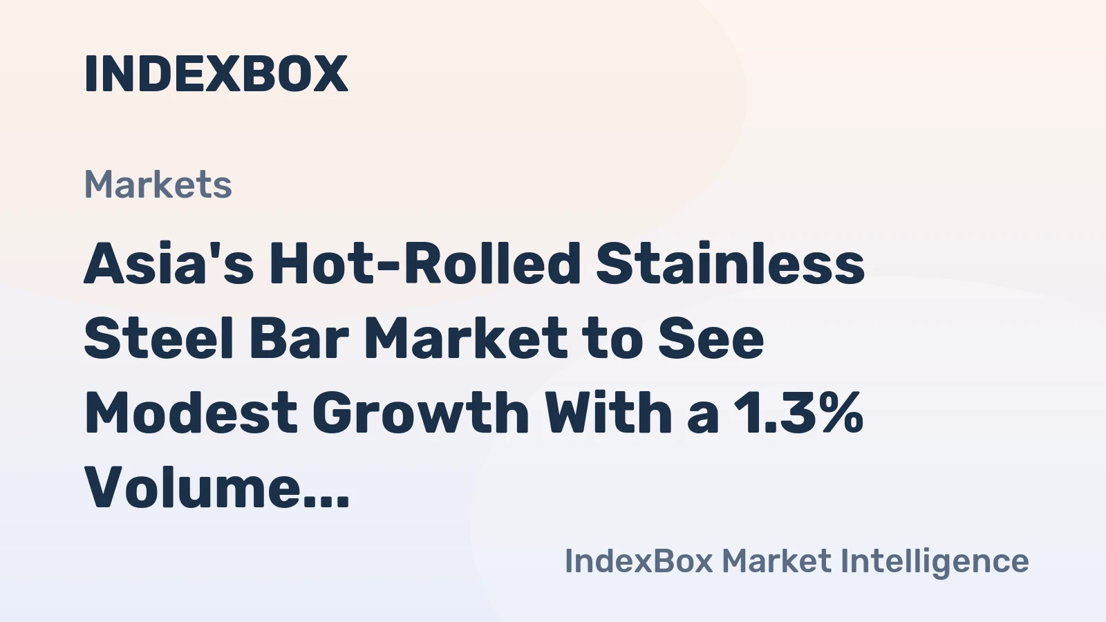 Asia's Hot-Rolled Stainless Steel Bar Market to See Modest Growth With a 1.3% Volume CAGR Through 2035