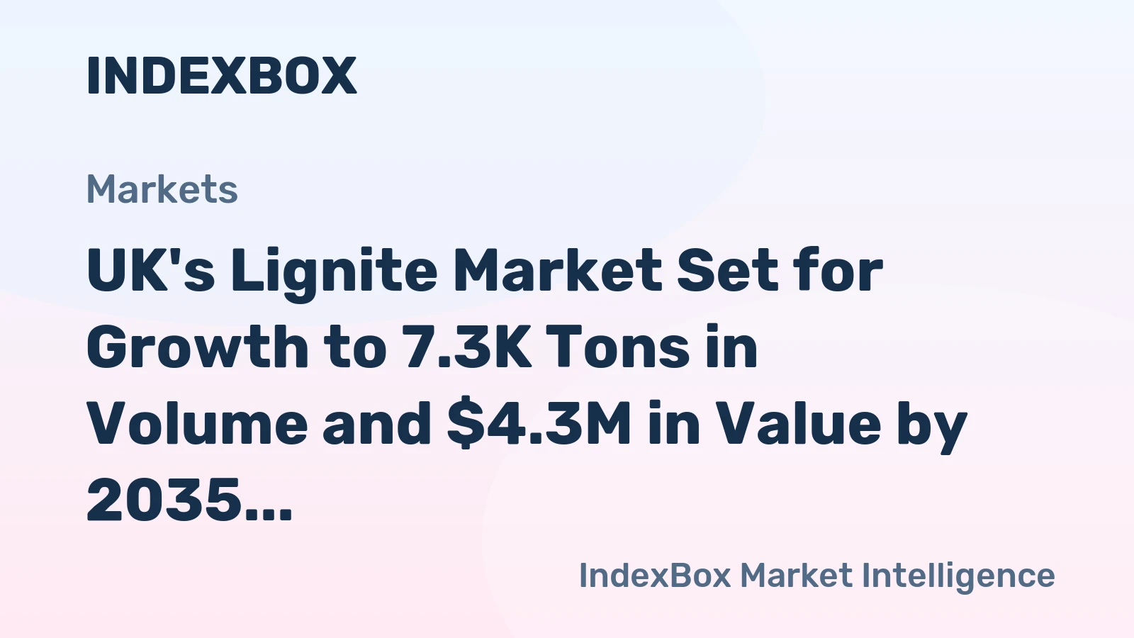 UK's Lignite Market Set for Growth to 7.3K Tons in Volume and $4.3M in Value by 2035