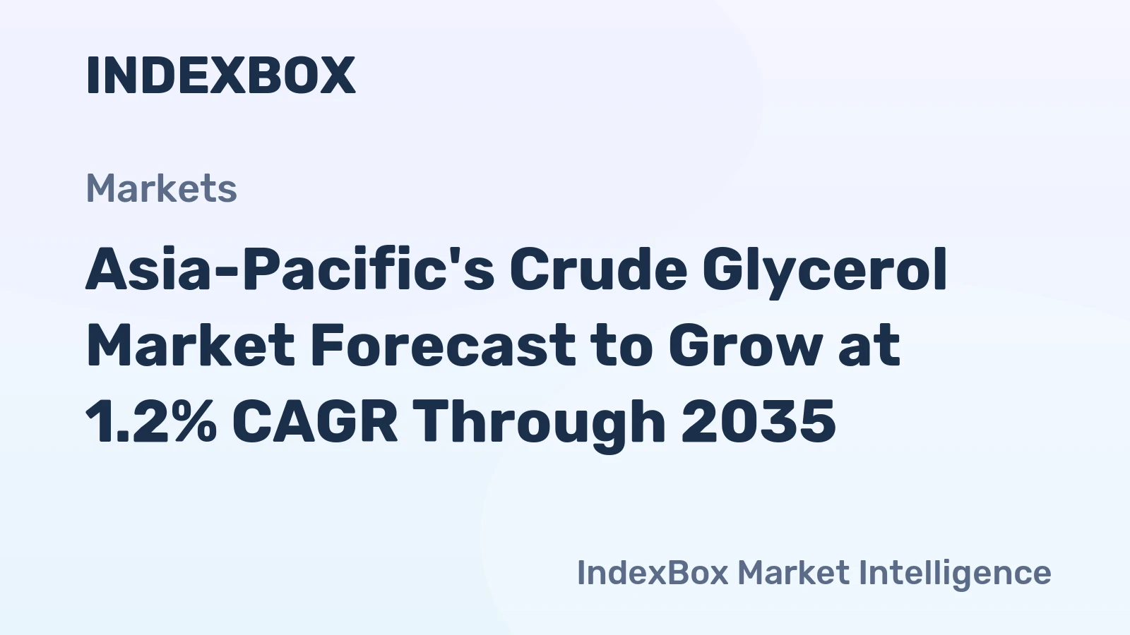Asia-Pacific's Crude Glycerol Market Forecast to Grow at 1.2% CAGR Through 2035