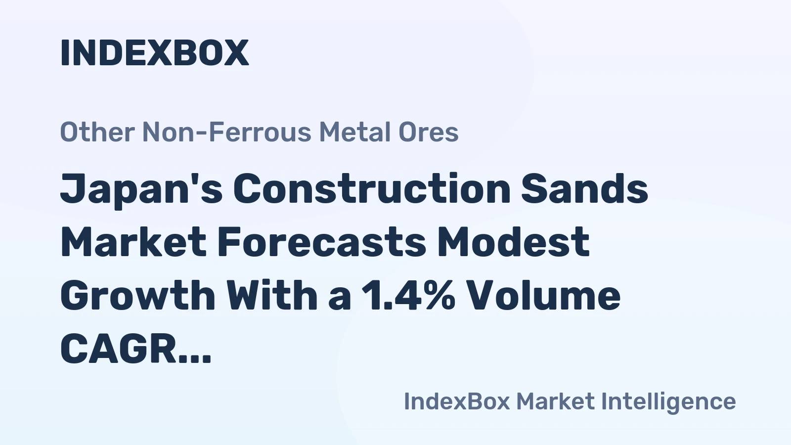 Japan's Construction Sands Market Forecasts Modest Growth With a 1.4% Volume CAGR Through 2035