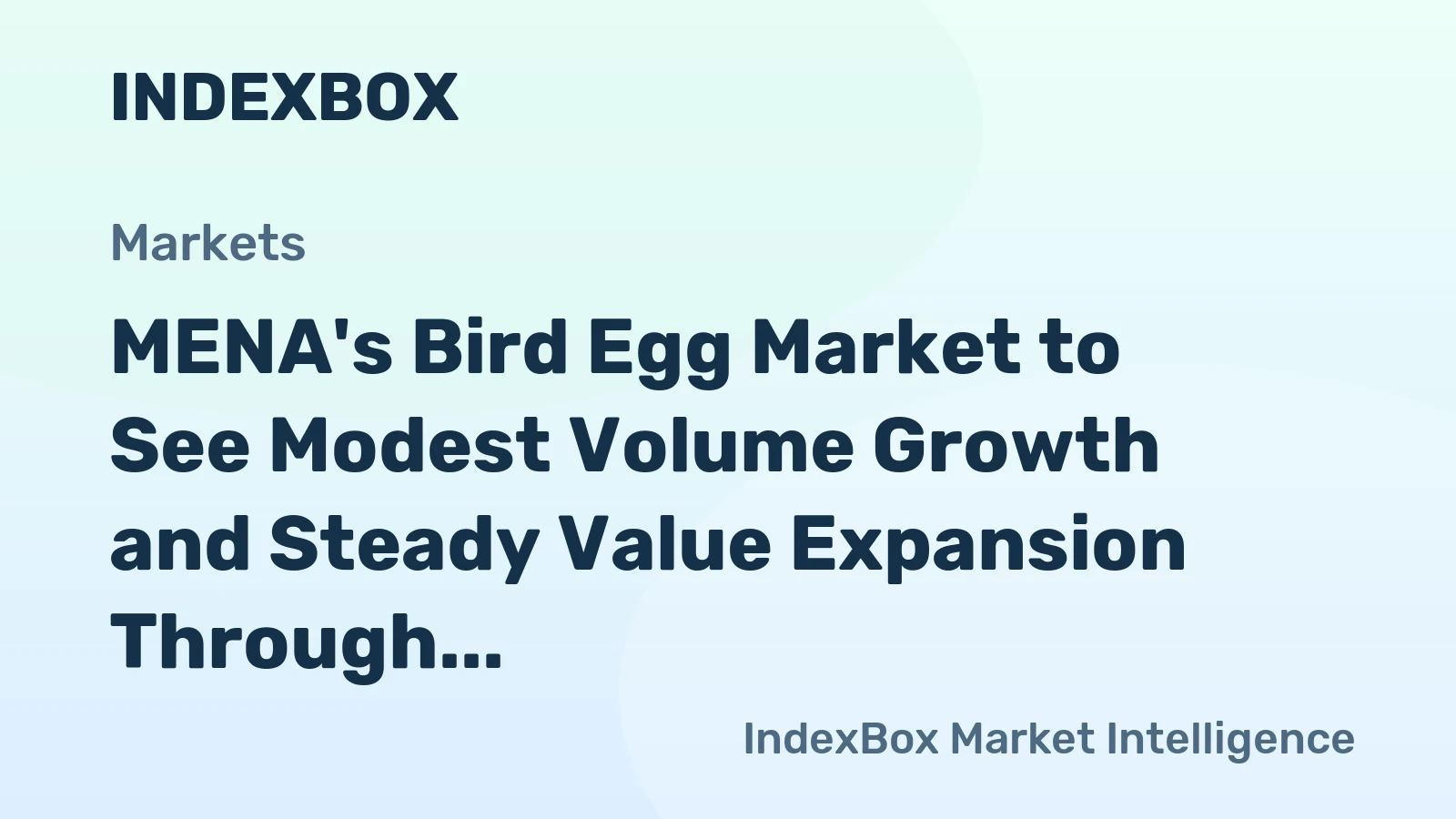MENA's Bird Egg Market to See Modest Volume Growth and Steady Value Expansion Through 2035