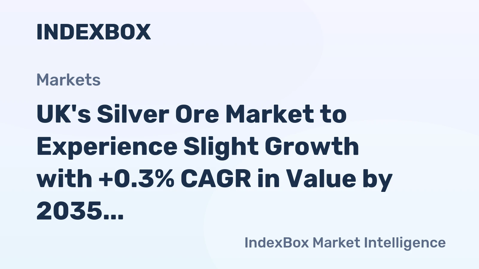 UK's Silver Ore Market to Experience Slight Growth with +0.3% CAGR in Value by 2035