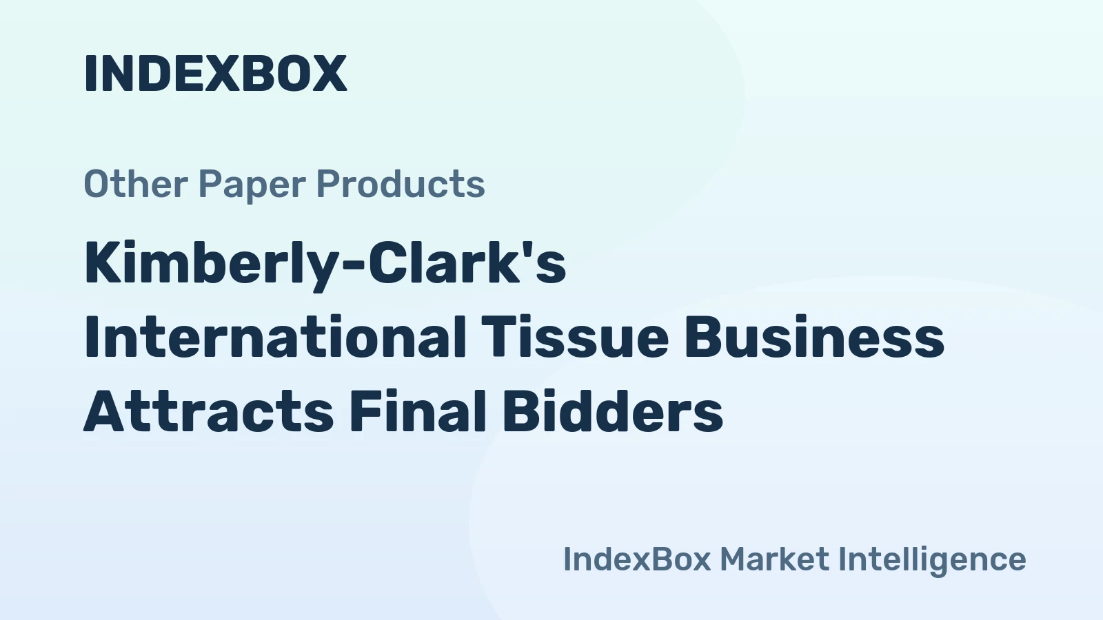 Kimberly-Clark's International Tissue Business Attracts Final Bidders