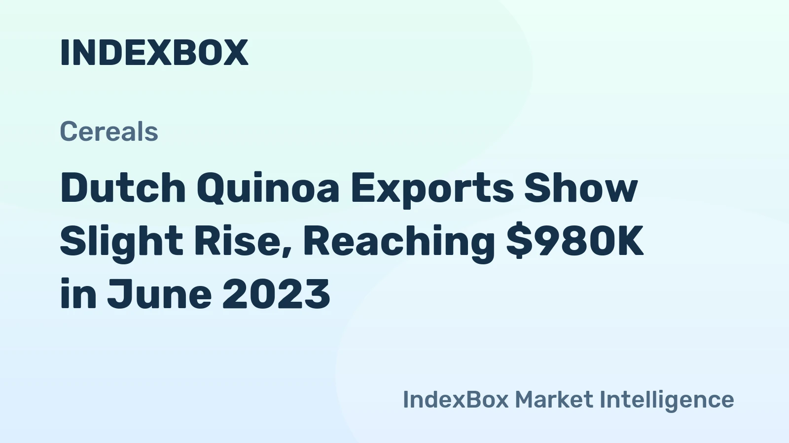 Dutch Quinoa Exports Show Slight Rise, Reaching $980K in June 2023