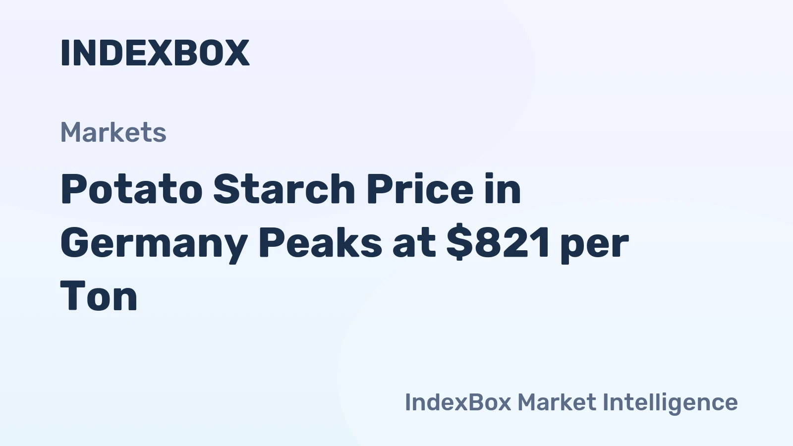 Potato Starch Price in Germany Peaks at $821 per Ton