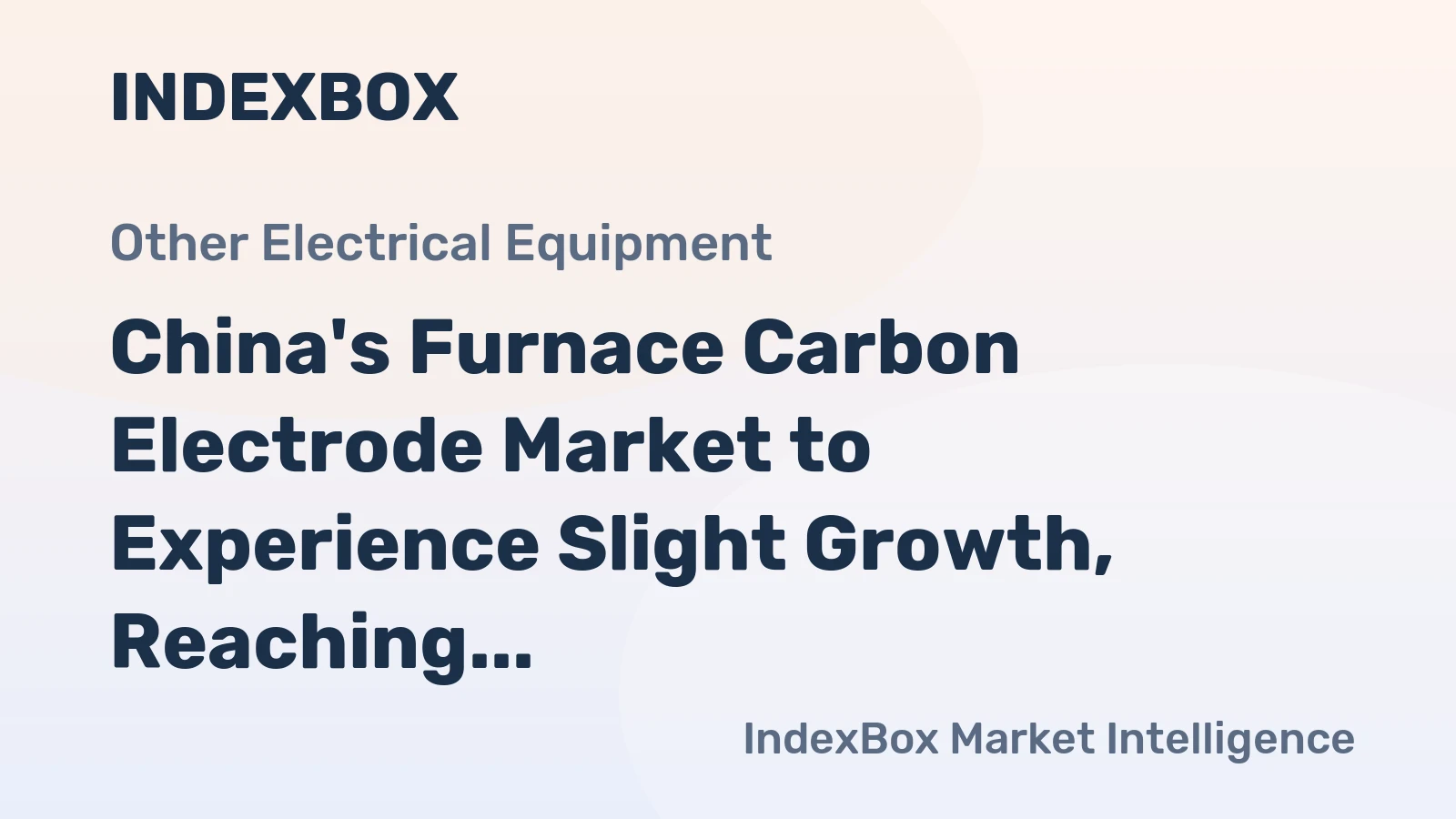 China's Furnace Carbon Electrode Market to Experience Slight Growth, Reaching 2.2M Tons and $6.6B by 2035