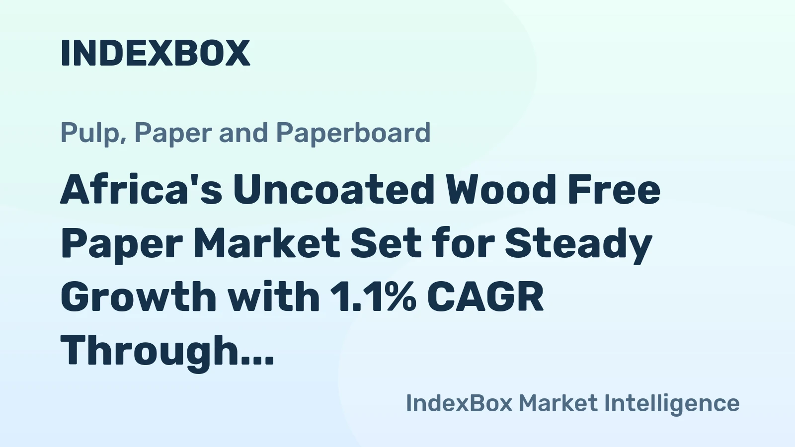 Africa's Uncoated Wood Free Paper Market Set for Steady Growth with 1.1% CAGR Through 2035
