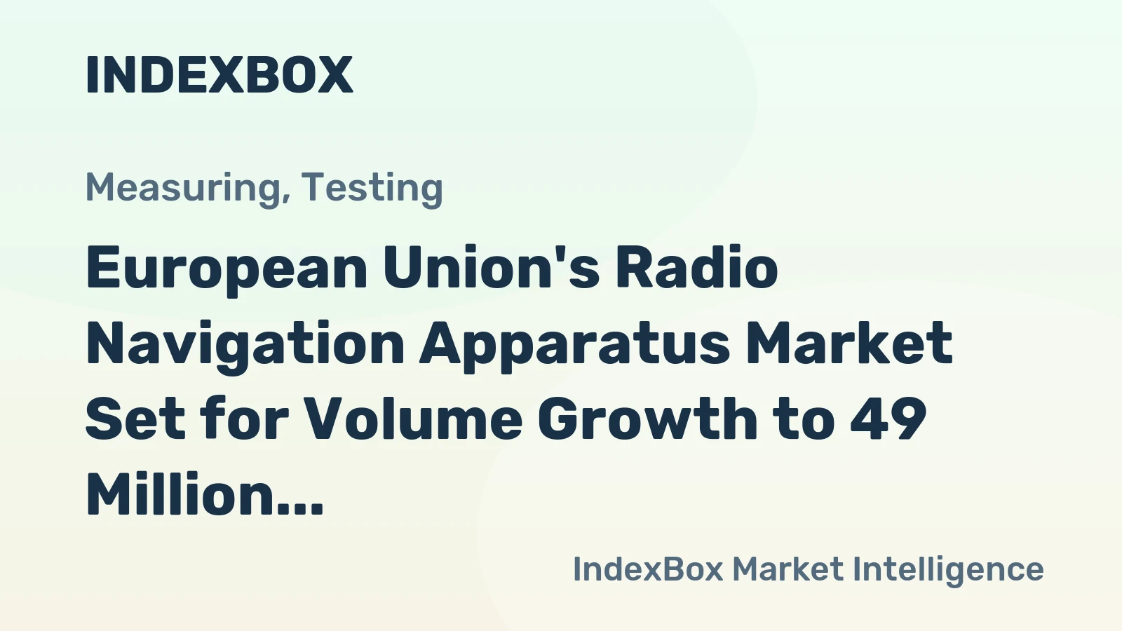 European Union's Radio Navigation Apparatus Market Set for Volume Growth to 49 Million Units by 2035