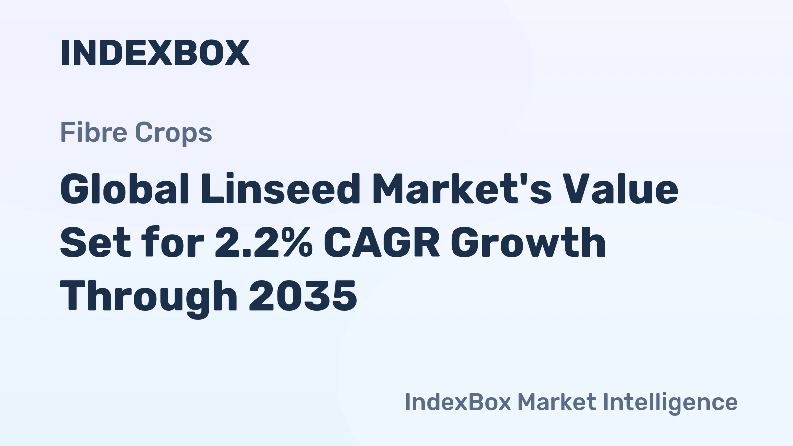 Global Linseed Market's Value Set for 2.2% CAGR Growth Through 2035