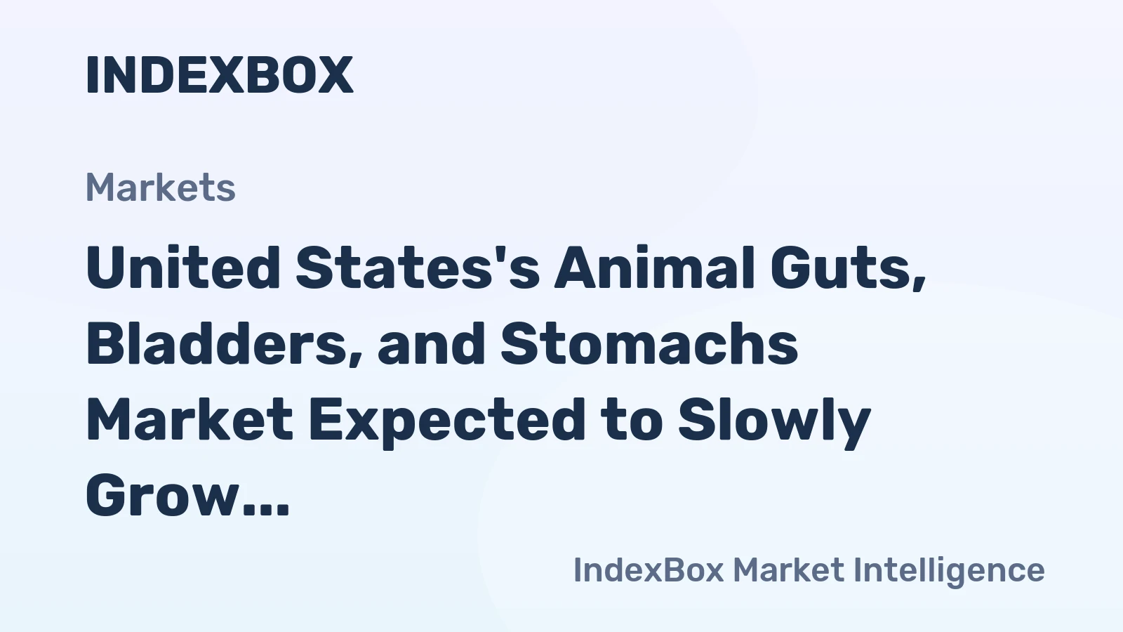United States's Animal Guts, Bladders, and Stomachs Market Expected to Slowly Grow with +0.1% CAGR by 2035