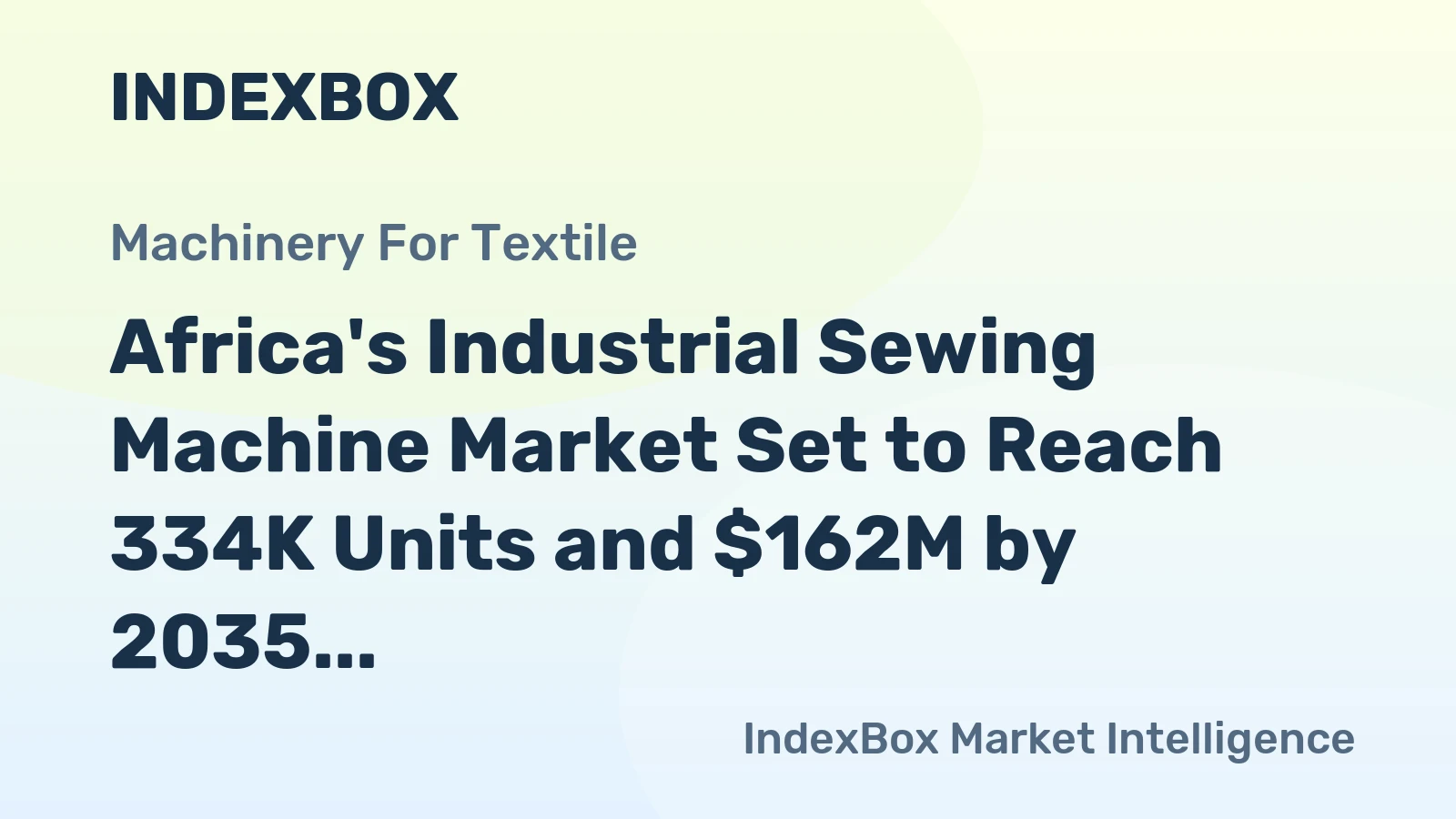 Africa's Industrial Sewing Machine Market Set to Reach 334K Units and $162M by 2035