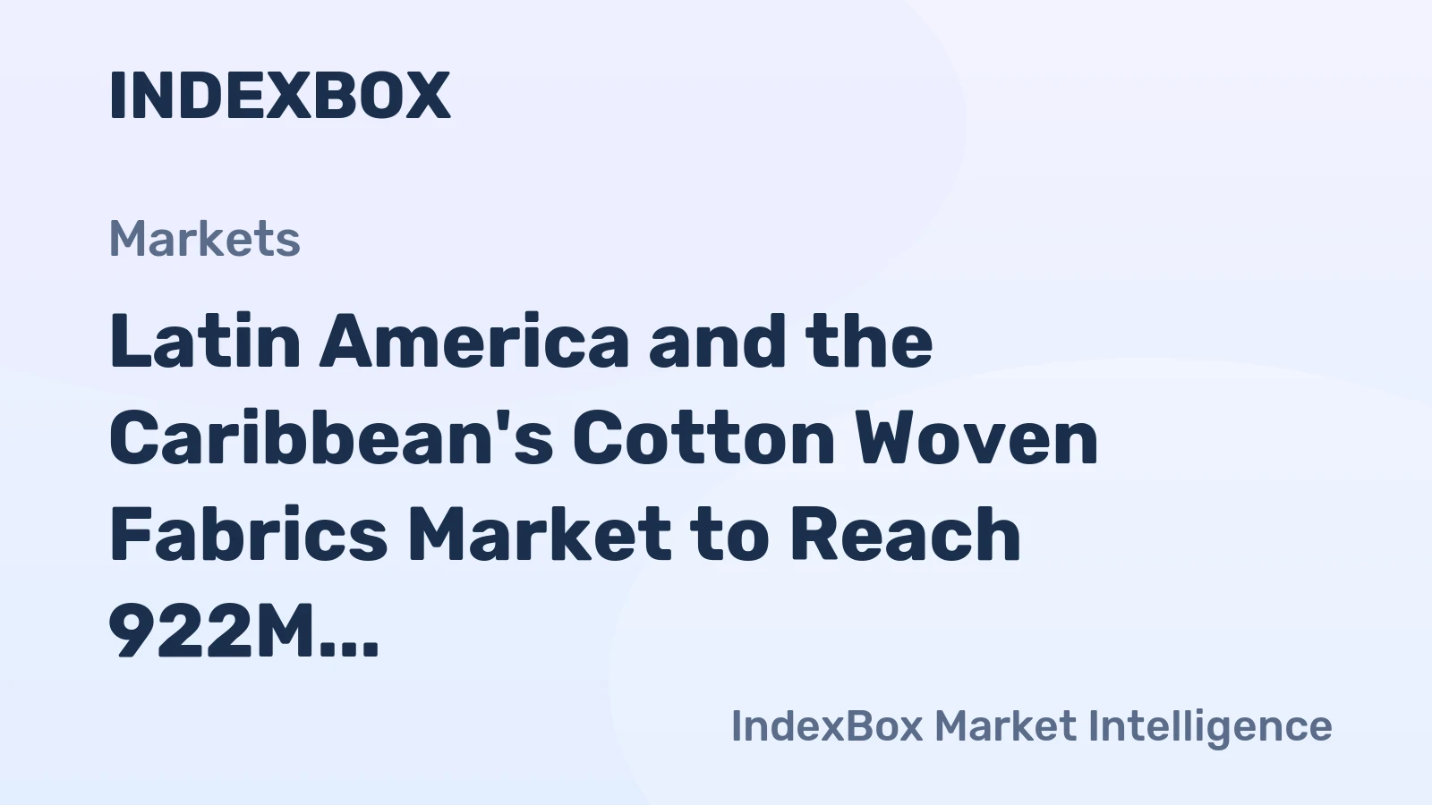 Latin America and the Caribbean's Cotton Woven Fabrics Market to Reach 922M Square Meters by 2035, Valued at $12.9B