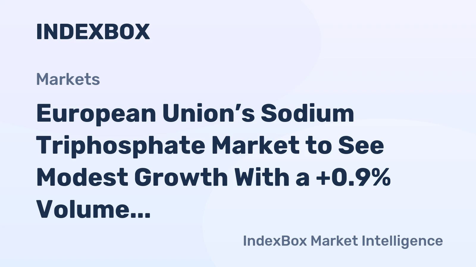 European Union’s Sodium Triphosphate Market to See Modest Growth With a +0.9% Volume CAGR Through 2035