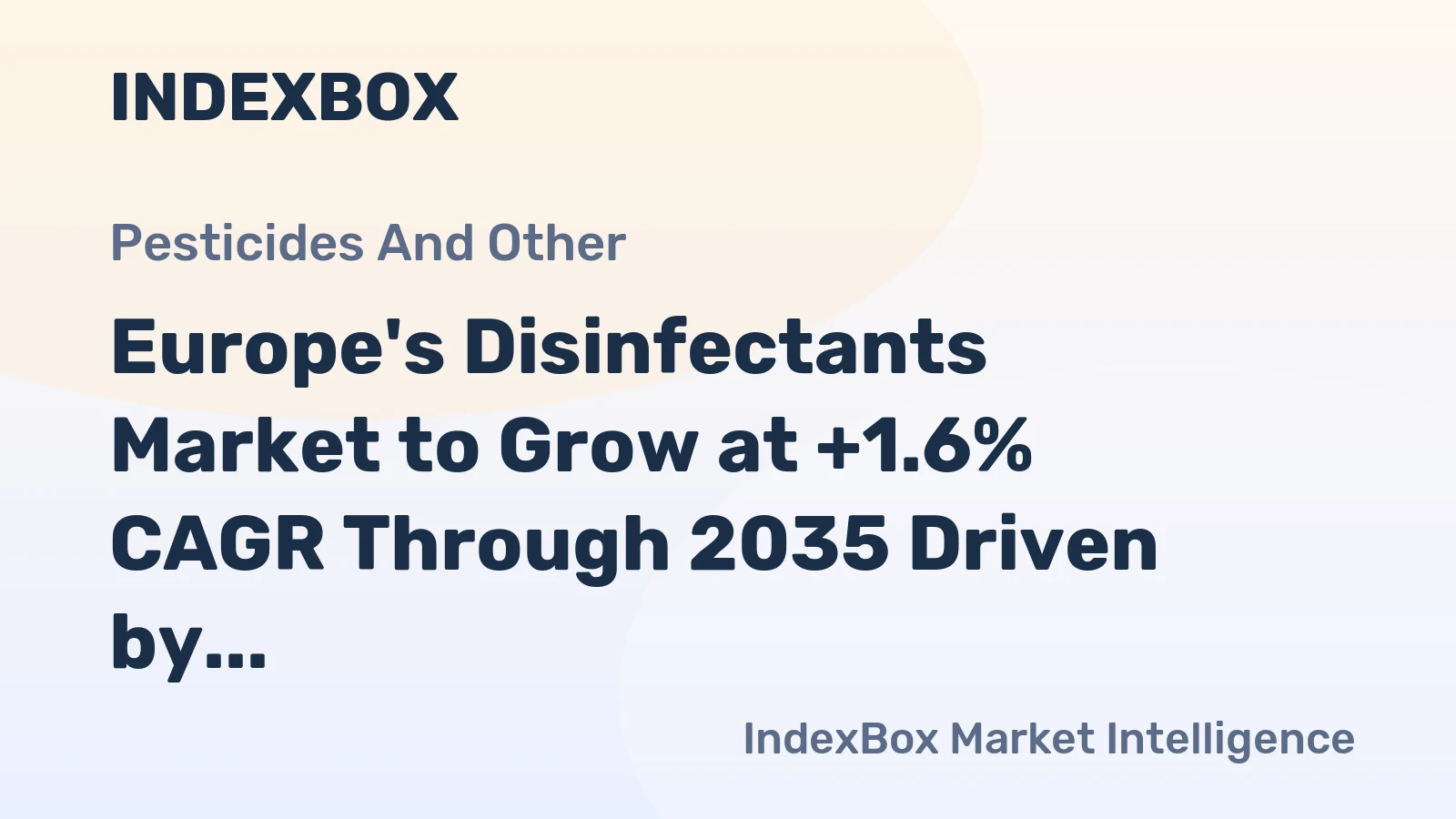 Europe's Disinfectants Market to Grow at +1.6% CAGR Through 2035 Driven by Rising Demand