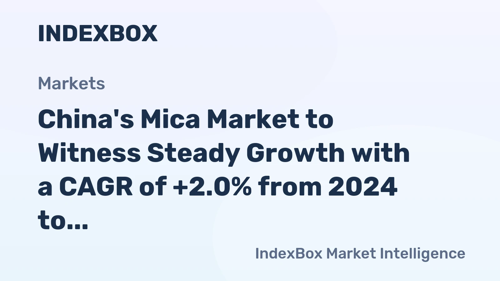 China's Mica Market to Witness Steady Growth with a CAGR of +2.0% from 2024 to 2035