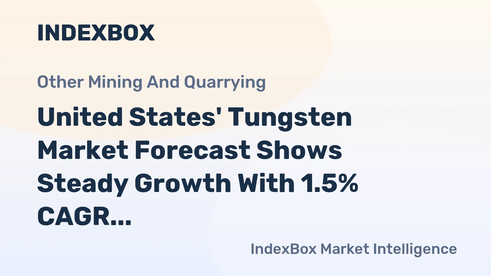 United States' Tungsten Market Forecast Shows Steady Growth With 1.5% CAGR Through 2035