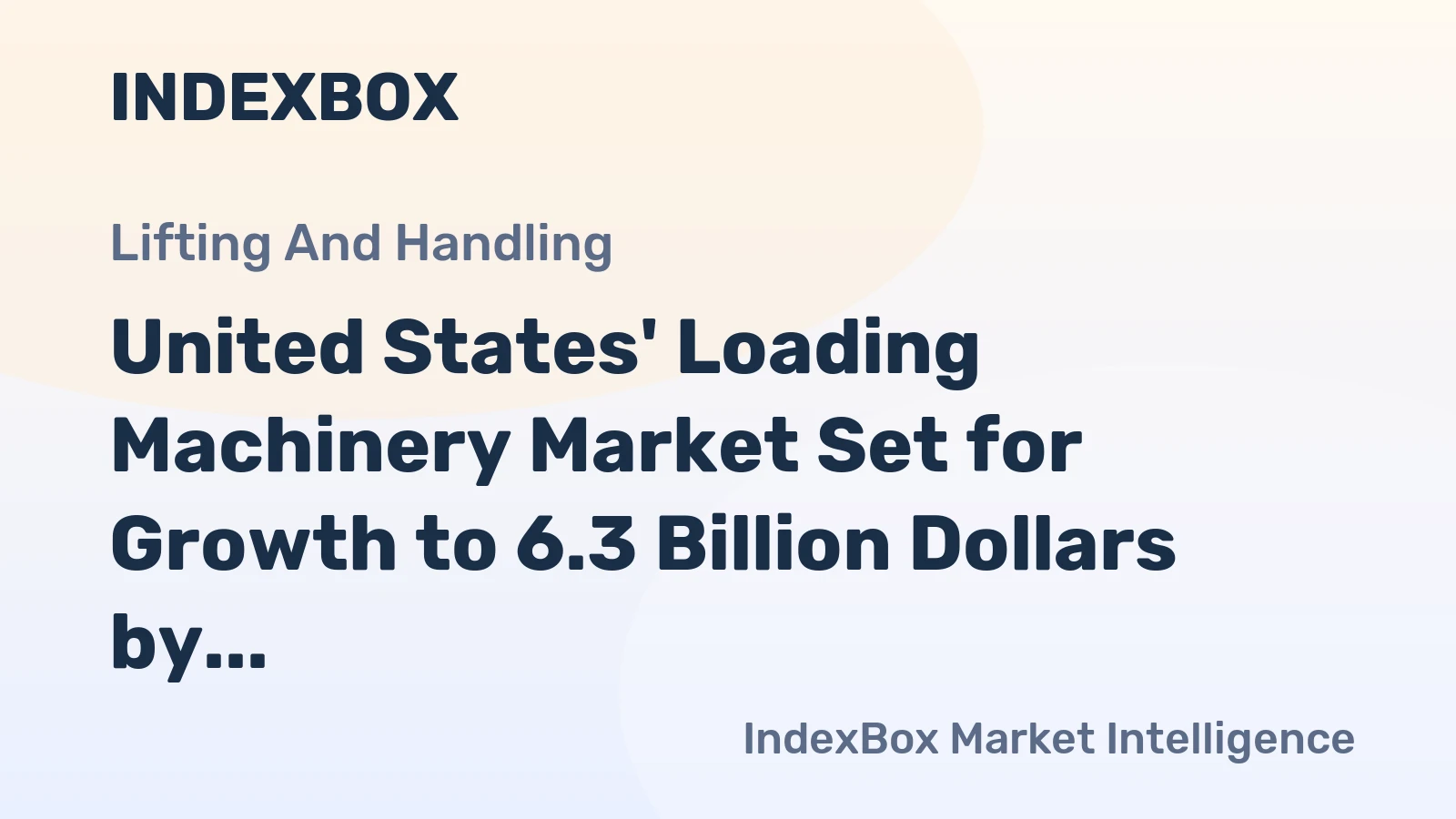 United States' Loading Machinery Market Set for Growth to 6.3 Billion Dollars by 2035