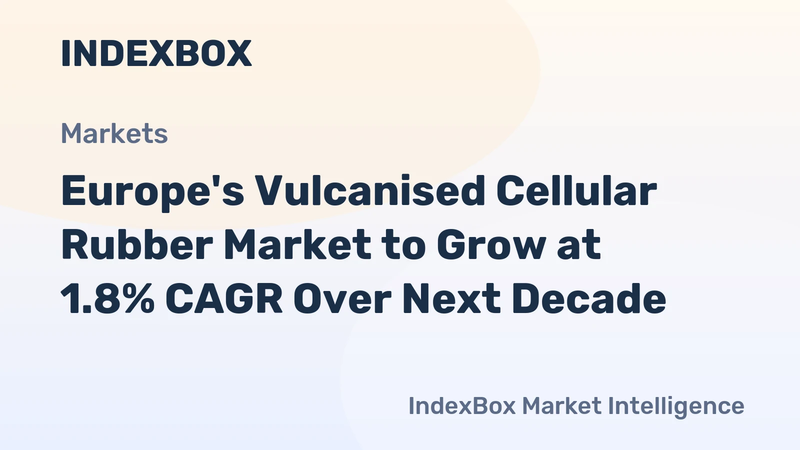Europe's Vulcanised Cellular Rubber Market to Grow at 1.8% CAGR Over Next Decade