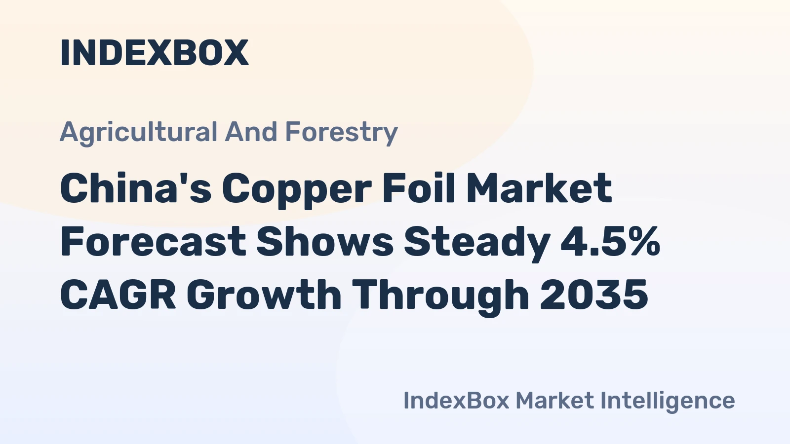 China's Copper Foil Market Forecast Shows Steady 4.5% CAGR Growth Through 2035