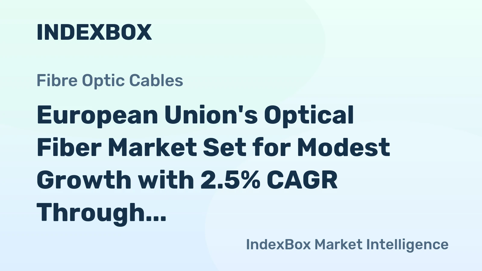 European Union's Optical Fiber Market Set for Modest Growth with 2.5% CAGR Through 2035
