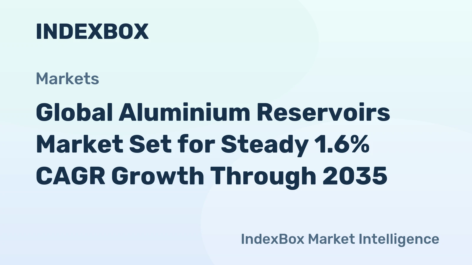 Global Aluminium Reservoirs Market Set for Steady 1.6% CAGR Growth Through 2035