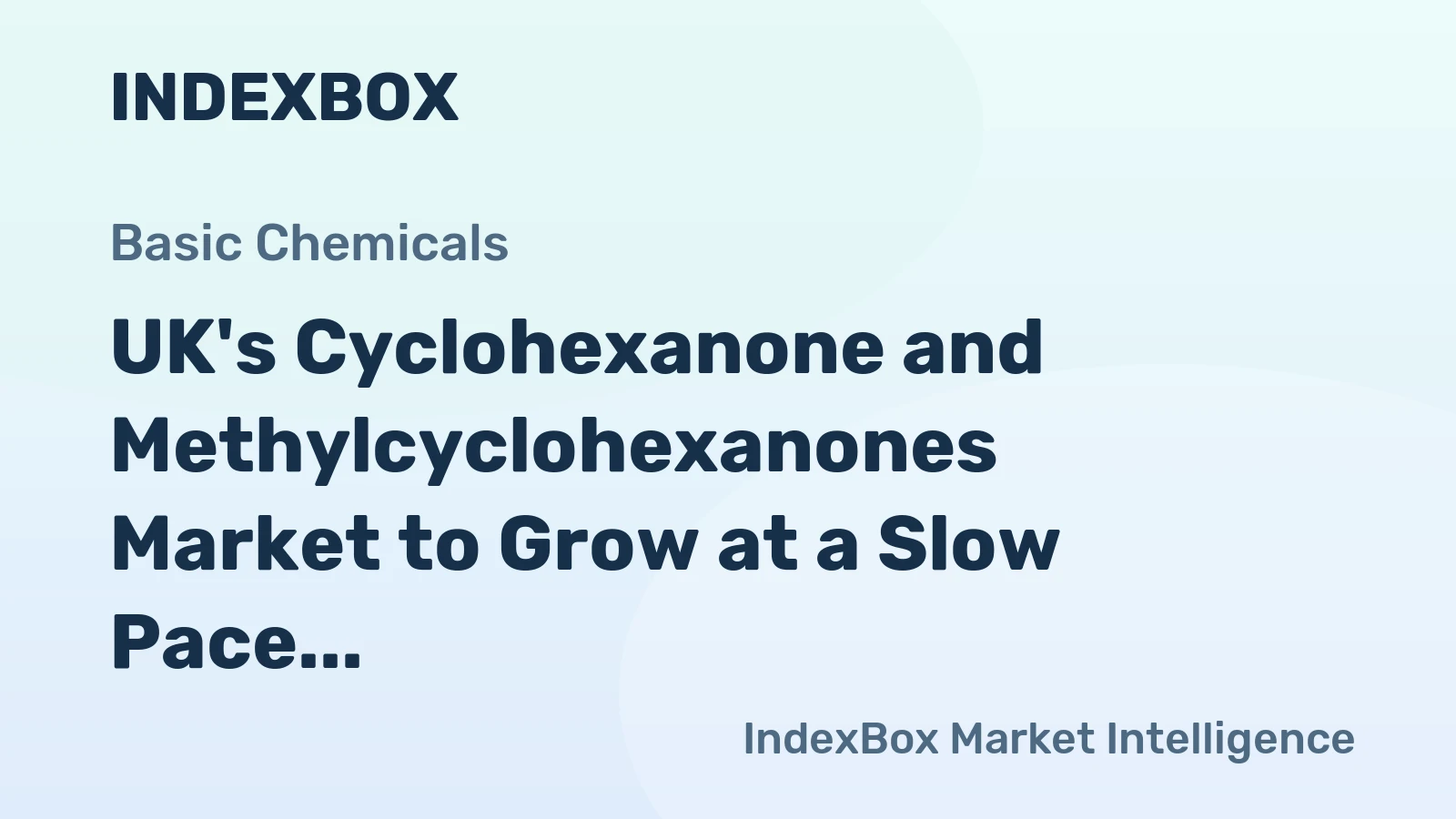 UK's Cyclohexanone and Methylcyclohexanones Market to Grow at a Slow Pace with a CAGR of +0.2% from 2024-2035