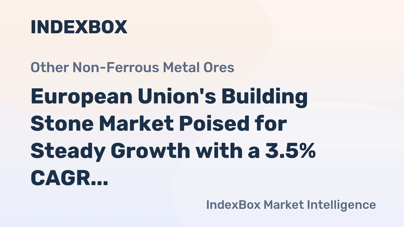 European Union's Building Stone Market Poised for Steady Growth with a 3.5% CAGR in Value