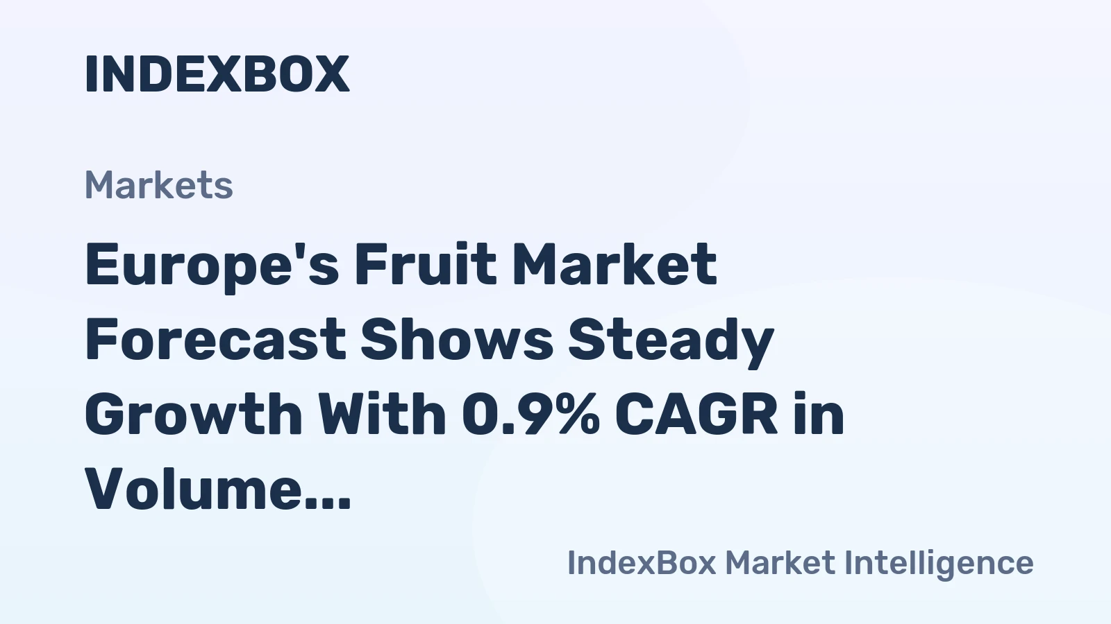 Europe's Fruit Market Forecast Shows Steady Growth With 0.9% CAGR in Volume Through 2035