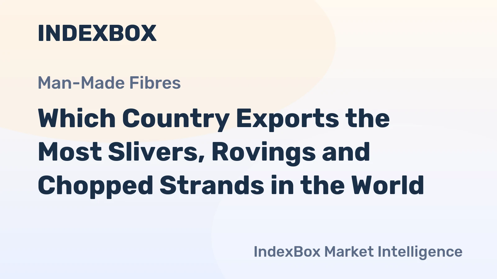 Which Country Exports the Most Slivers, Rovings and Chopped Strands in the World?