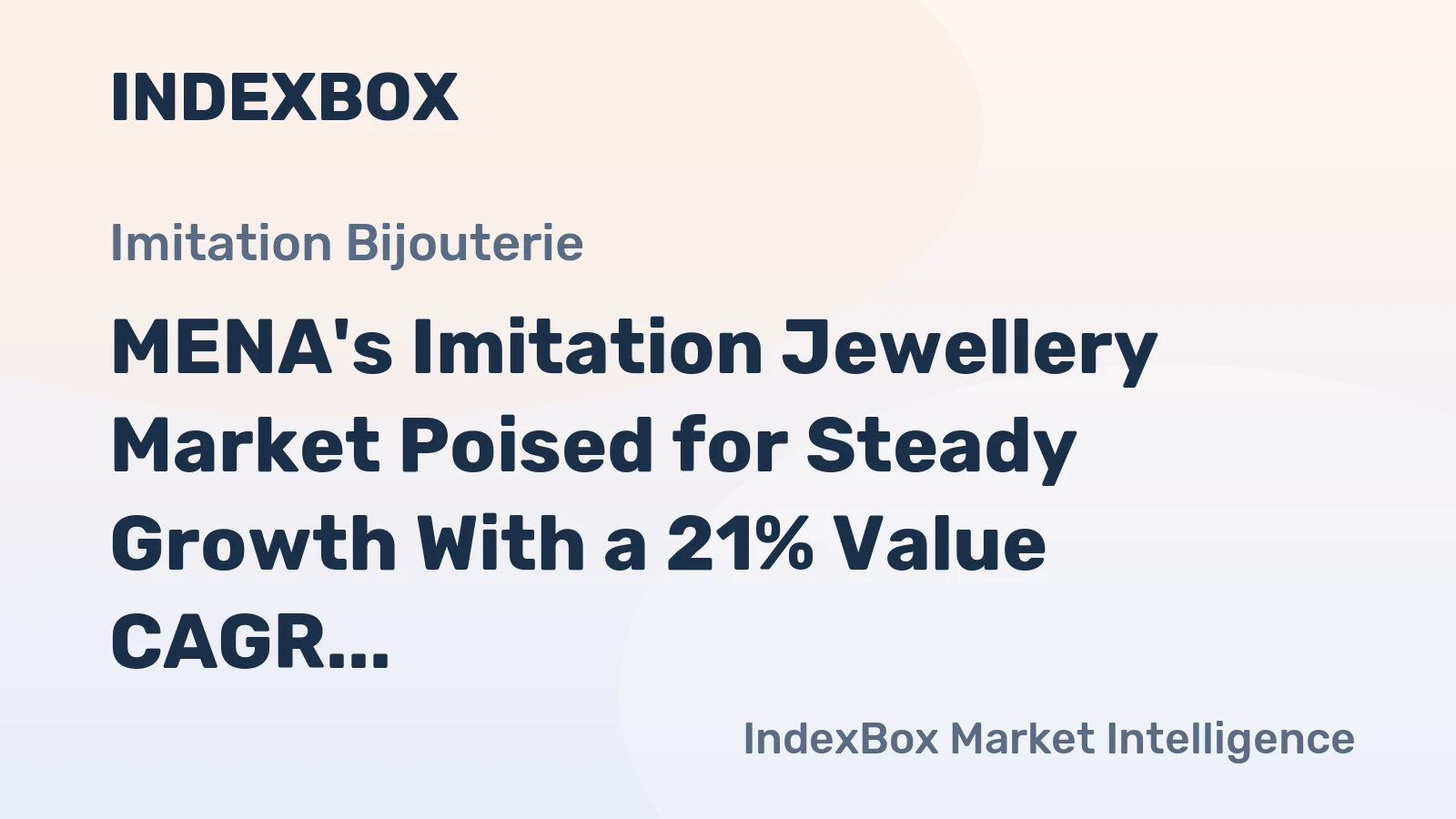 MENA's Imitation Jewellery Market Poised for Steady Growth With a 21% Value CAGR Through 2035