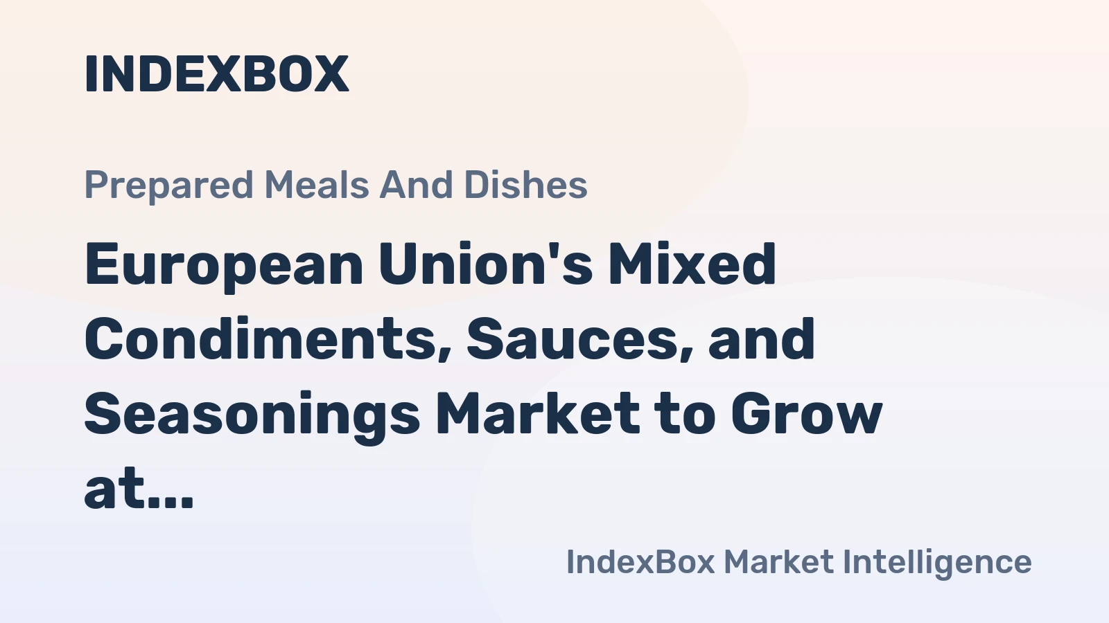 European Union's Mixed Condiments, Sauces, and Seasonings Market to Grow at CAGR of +1.2% over the next decade