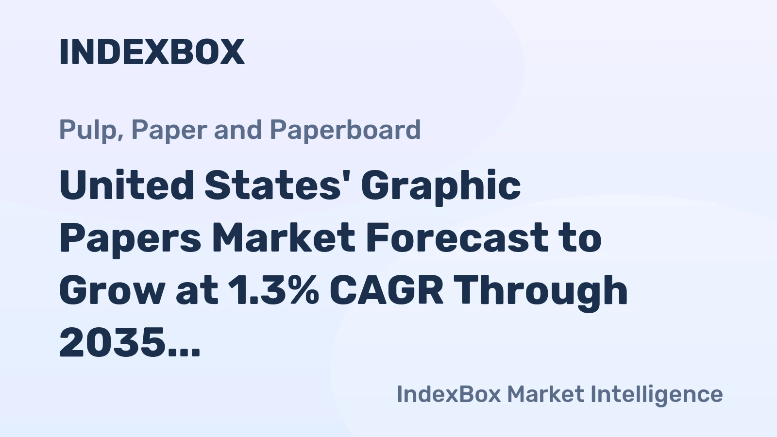 United States' Graphic Papers Market Forecast to Grow at 1.3% CAGR Through 2035