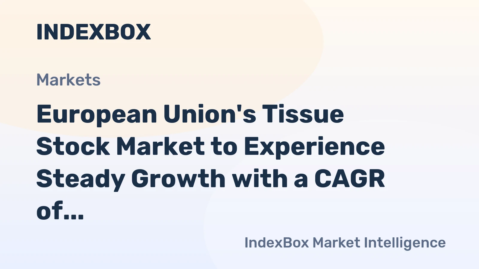 European Union's Tissue Stock Market to Experience Steady Growth with a CAGR of +0.7% from 2024-2035