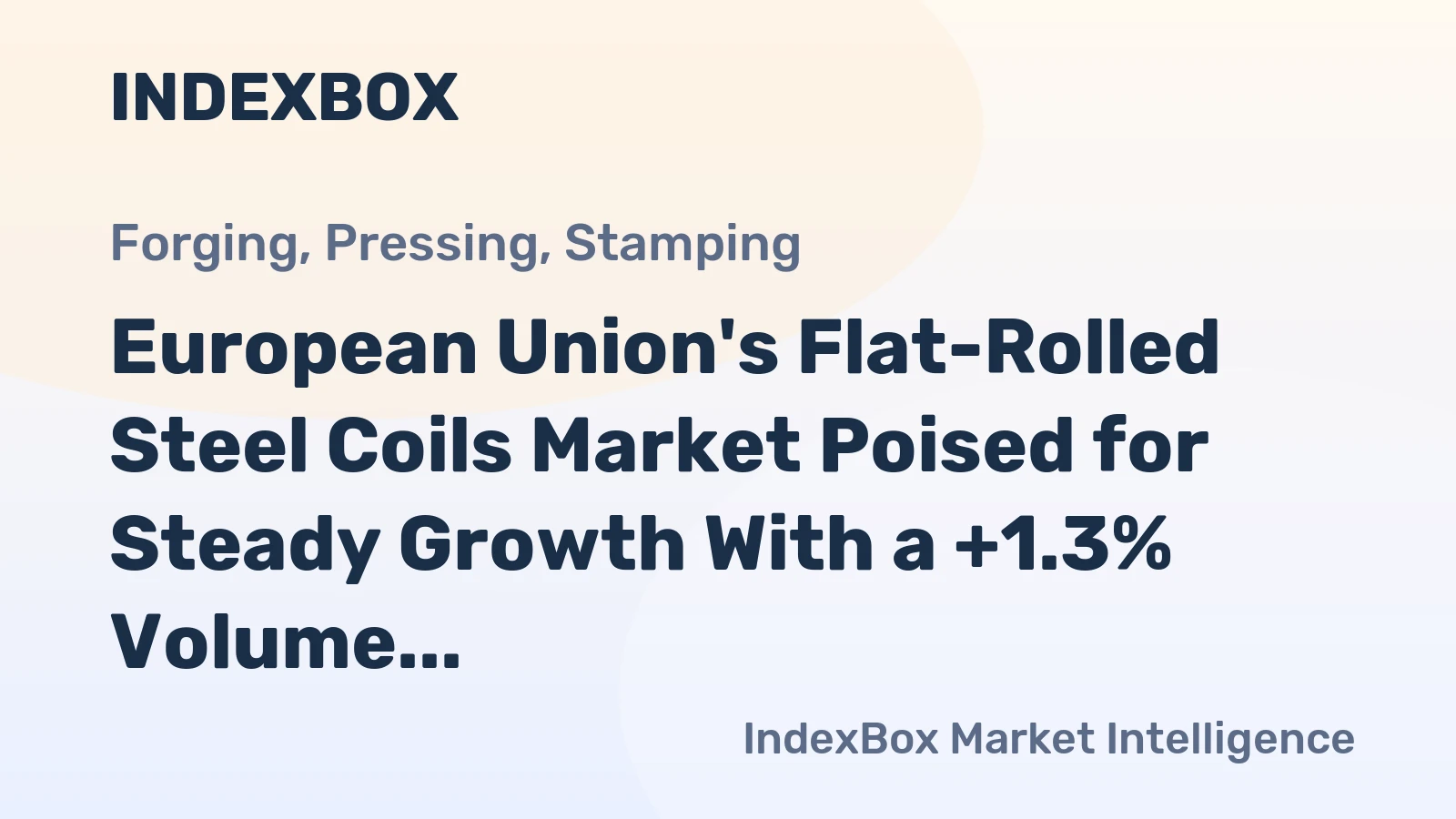 European Union's Flat-Rolled Steel Coils Market Poised for Steady Growth With a +1.3% Volume CAGR Through 2035