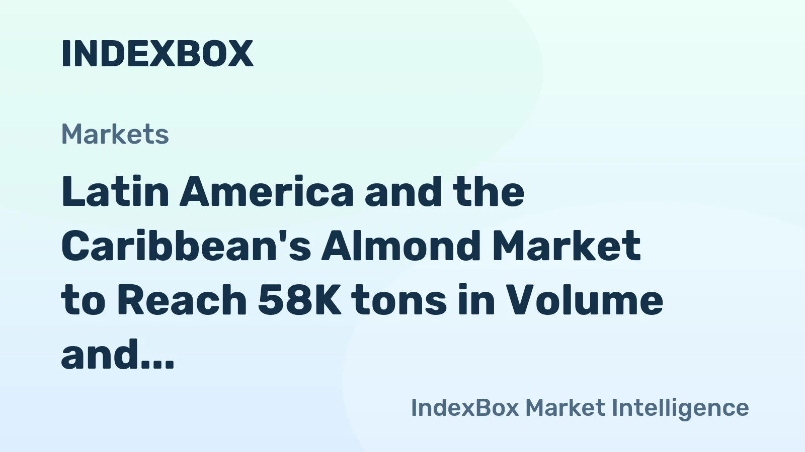Latin America and the Caribbean's Almond Market to Reach 58K tons in Volume and $451M in Value by 2035