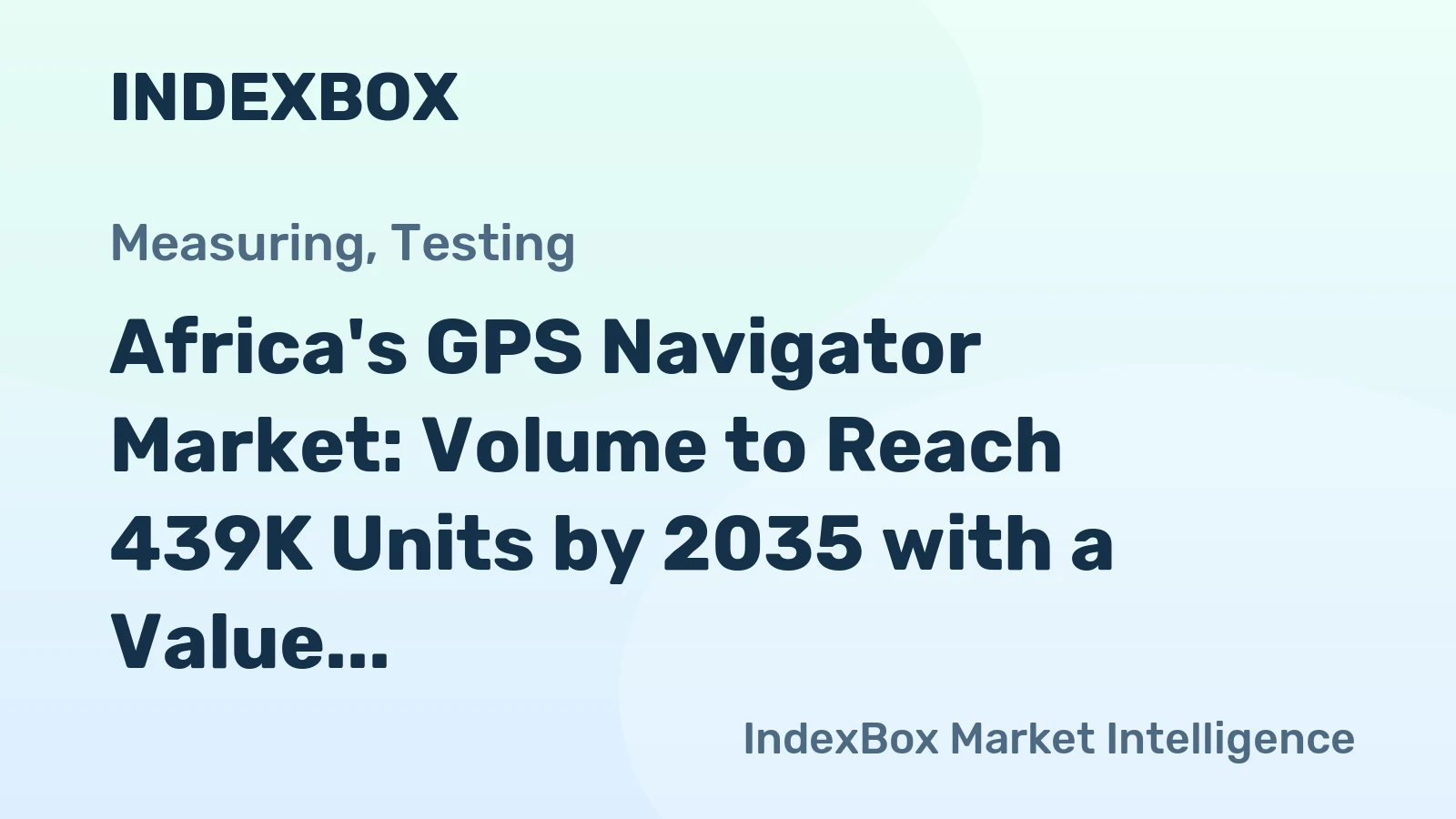 Africa's GPS Navigator Market: Volume to Reach 439K Units by 2035 with a Value of $8B