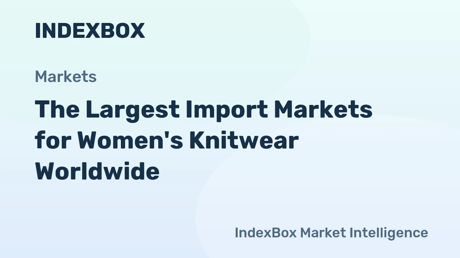 The Largest Import Markets for Women's Knitwear Worldwide