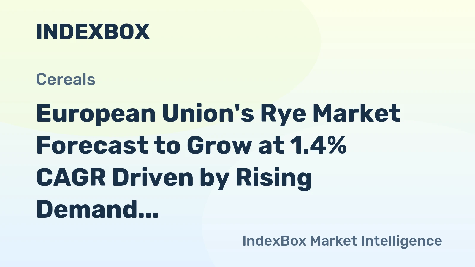 European Union's Rye Market Forecast to Grow at 1.4% CAGR Driven by Rising Demand