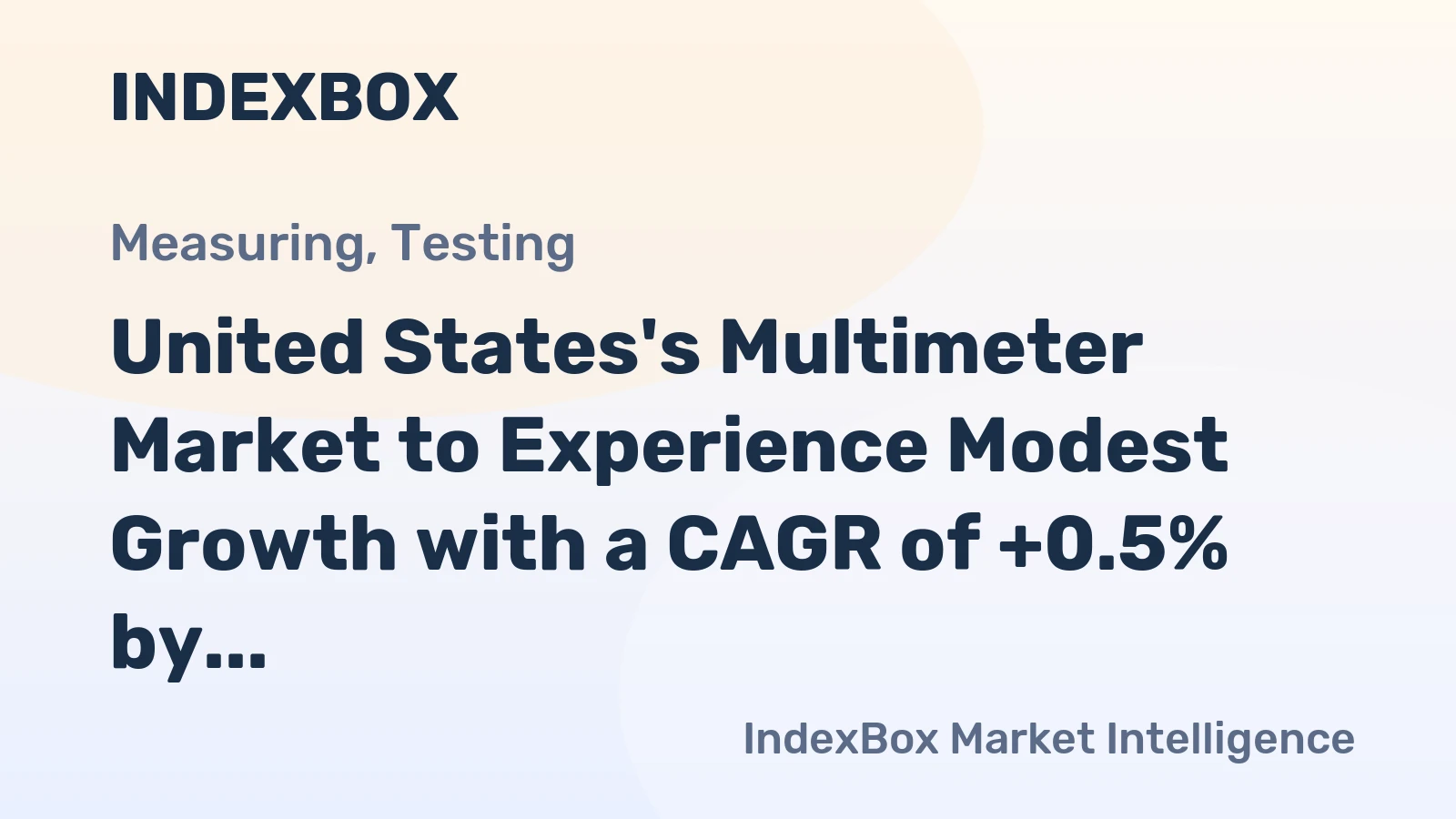United States's Multimeter Market to Experience Modest Growth with a CAGR of +0.5% by 2035