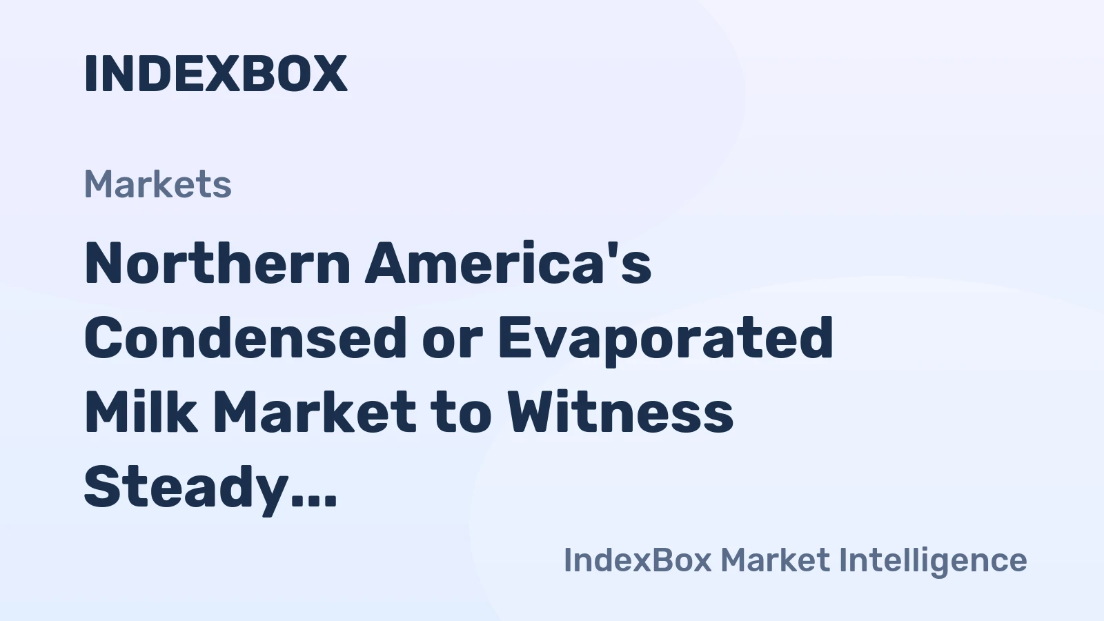 Northern America's Condensed or Evaporated Milk Market to Witness Steady Growth with Expected CAGR of +2.0% by 2035
