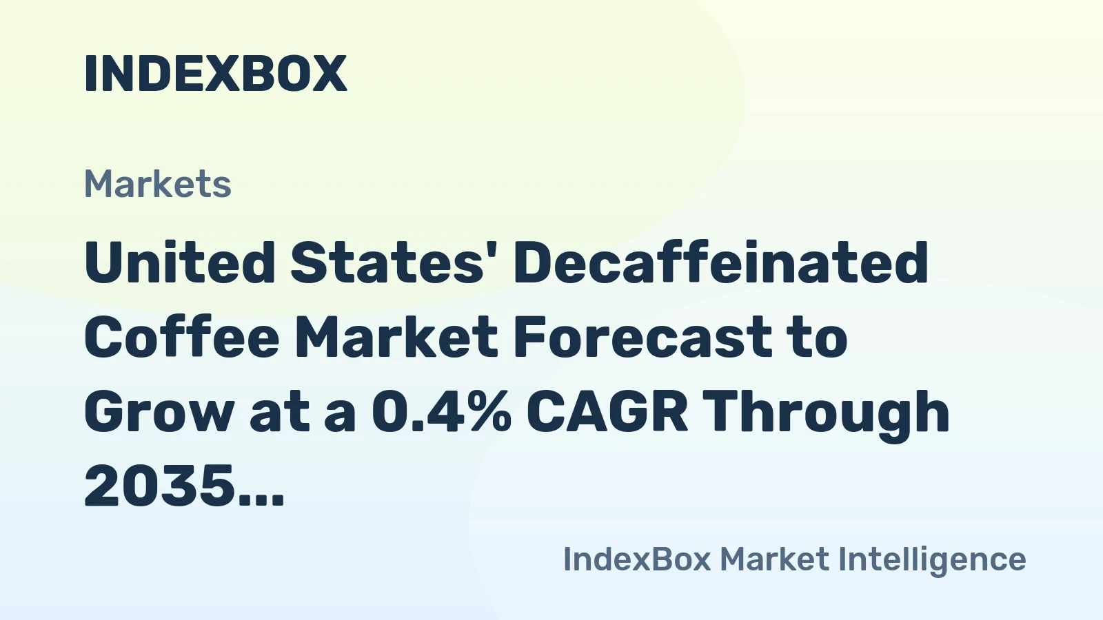 United States' Decaffeinated Coffee Market Forecast to Grow at a 0.4% CAGR Through 2035