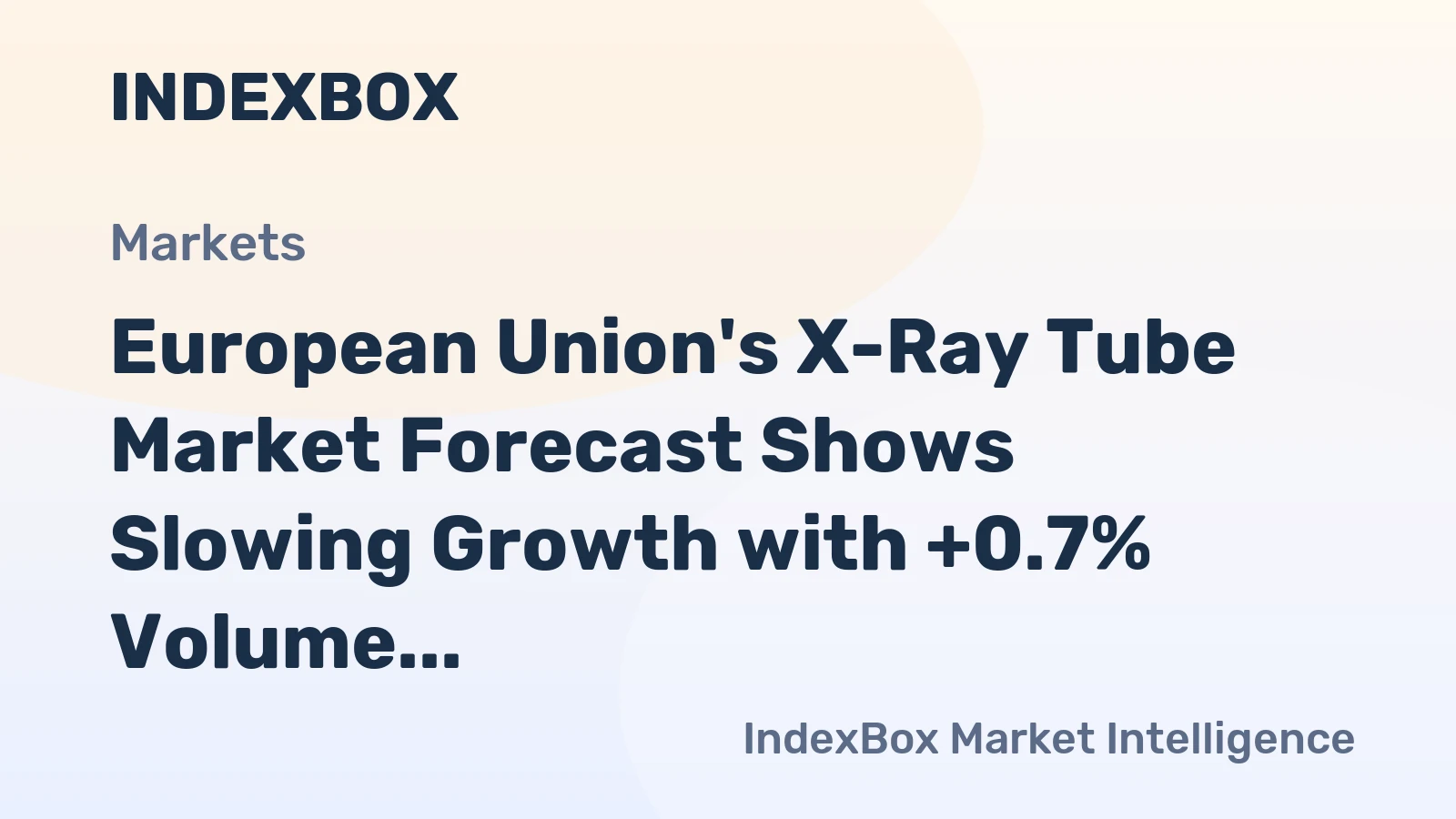 European Union's X-Ray Tube Market Forecast Shows Slowing Growth with +0.7% Volume CAGR to 2035