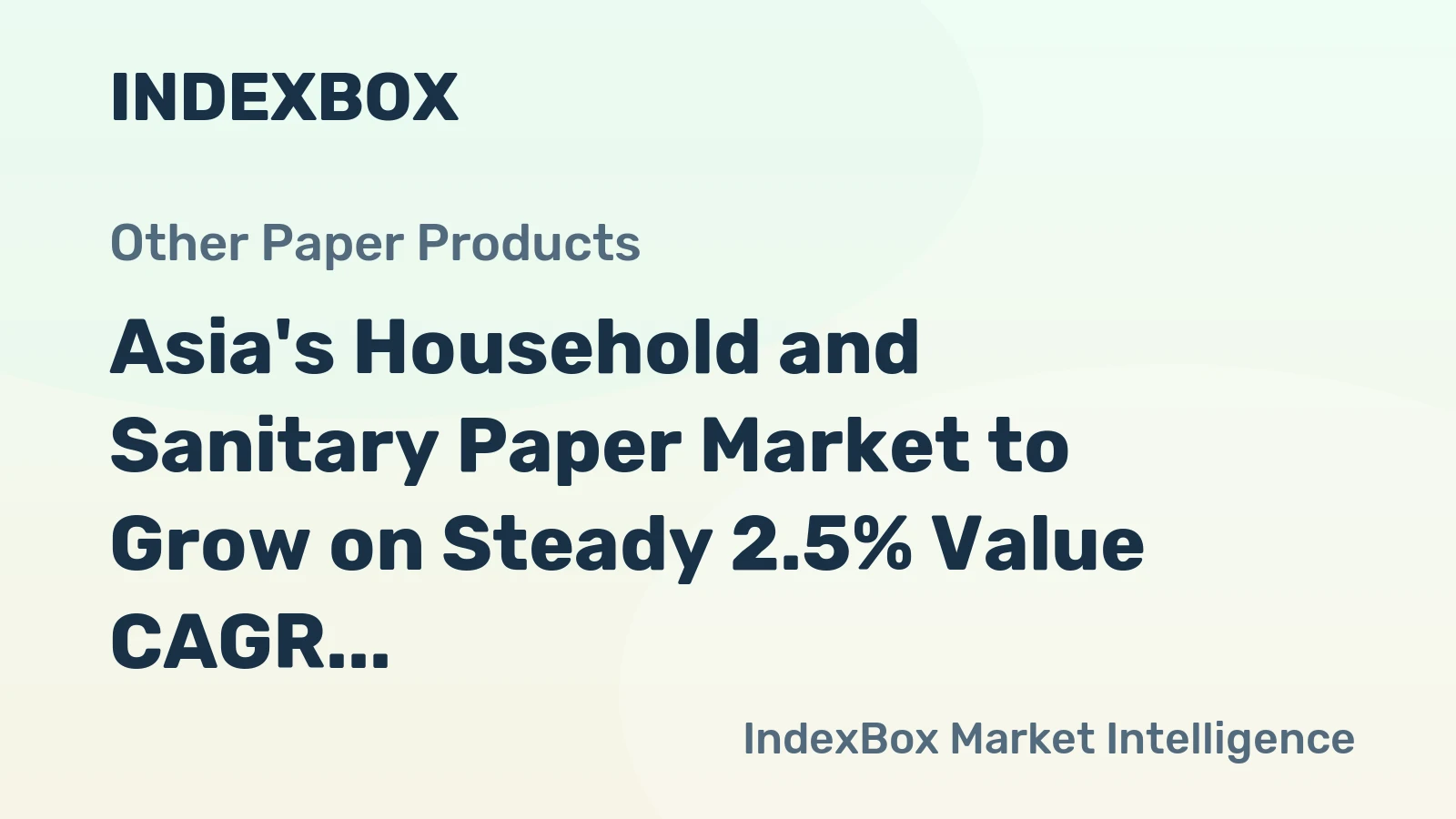 Asia's Household and Sanitary Paper Market to Grow on Steady 2.5% Value CAGR