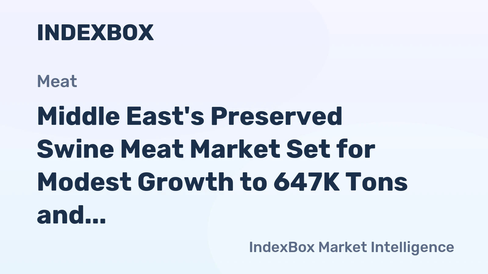 Middle East's Preserved Swine Meat Market Set for Modest Growth to 647K Tons and $4.1B Value